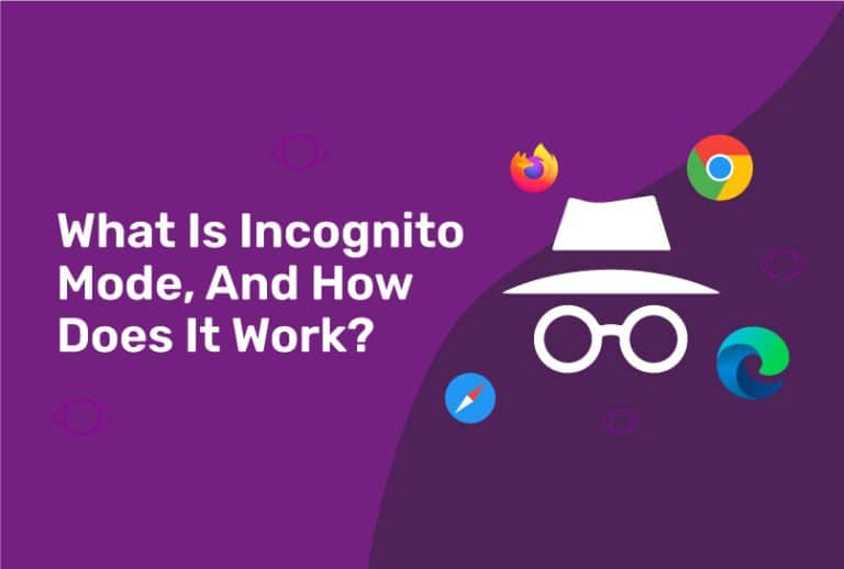 What Is Incognito Mode, And How Does It Work? - Incogniton