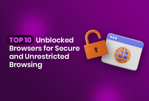 Top 10 Unblocked Browsers for Secure and Unrestricted browsing - Incogniton