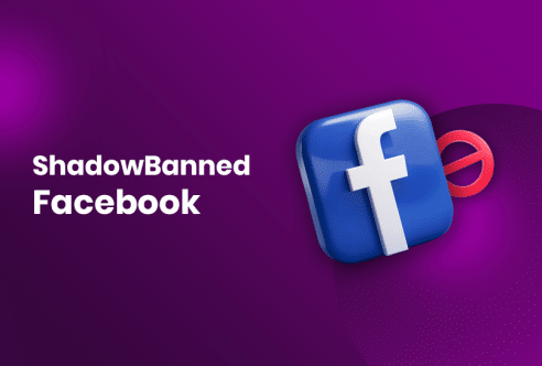 ShadowBanned Facebook: How to Identify & Fix It - Incogniton